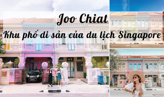 Check in Joo Chiat - Khu phố di sản của du lịch Singapore